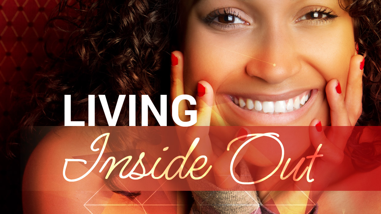 Living Inside Out - Message Series | RCM